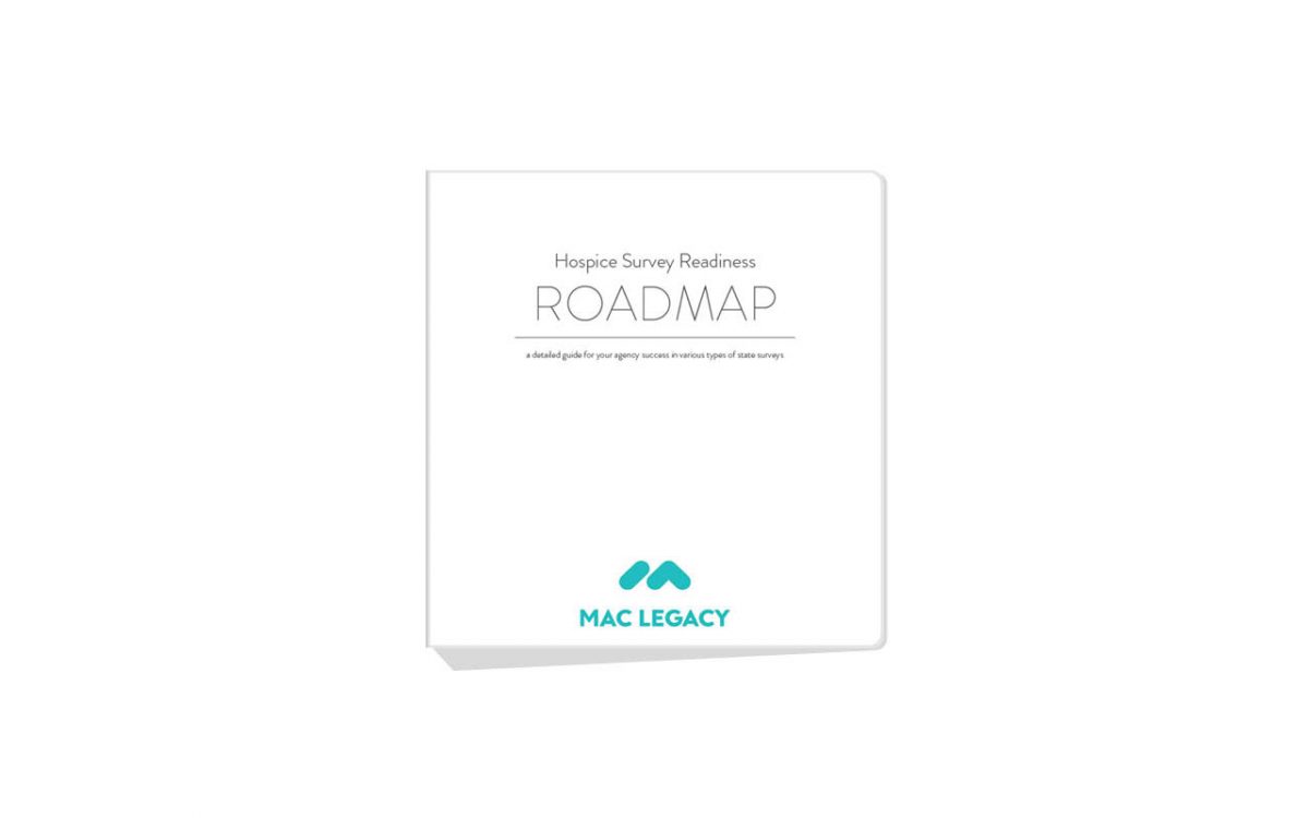 MAC Legacy » Hospice Survey Readiness Roadmap